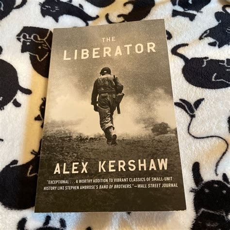 The Liberator By Alex Kershaw