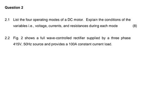 Solved 2 1 List The Four Operating Modes Of A Dc Motor