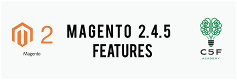 magento 2 4 5 latest release features code5fixer