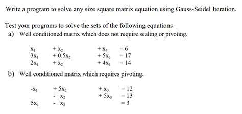 Solved Write A Program To Solve Any Size Square Matrix Chegg