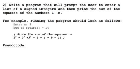 Solved 2 Write A Program That Will Prompt The User To Enter