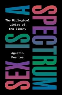 Sex Is A Spectrum Seminary Co Op Bookstores
