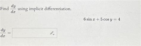 Solved Find Dxdy Using Implicit Differentiation