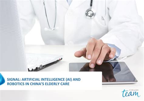 Signal Artificial Intelligence Ai And Robotics In Chinas Elderly Care Ppt
