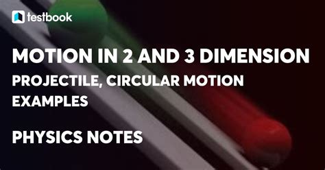 Motion In Two And Three Dimensions NCERT Physics Notes JEE Exam Motion In Two And Three