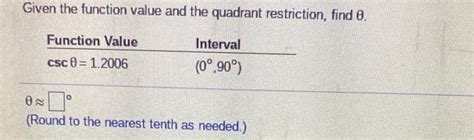 Solved Given The Function Value And The Quadrant