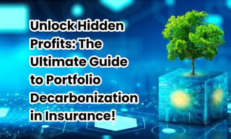 Unlock Hidden Profits The Ultimate Guide To Portfolio Decarbonization