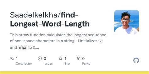 github saadelkelkha find longest word length this arrow function