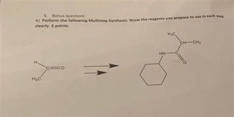 Solved A Perform The Following Multistep Synthesis Show Chegg Com