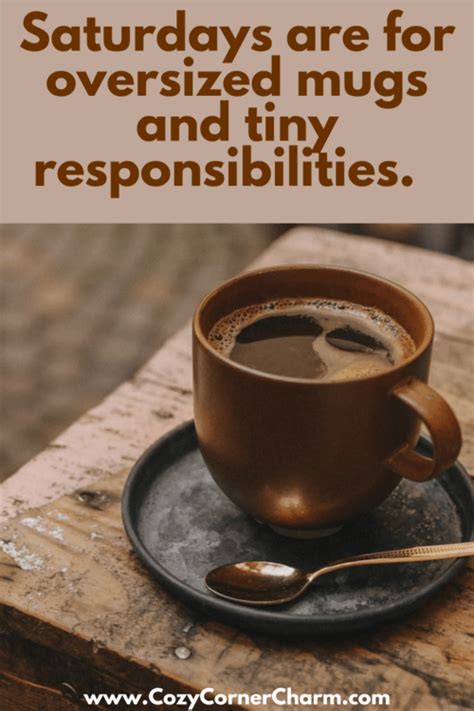 Fuel Your Weekend With 88 Fun Saturday Coffee Quotes