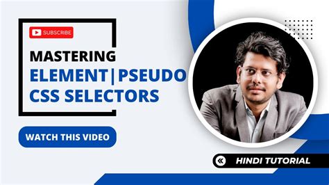 Css For Beginners Mastering Element Pseudo And Css Selectors For Beginners Hindi Youtube
