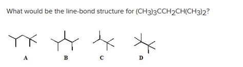 Solved What Would Be The Line Bond Structure For