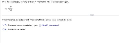 solved does the sequence {an} converge or diverge find the