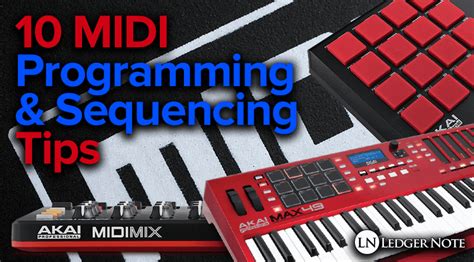 10 midi programming and sequencing tips ledgernote