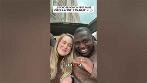 Les Choses Quon Peut Faire Ou Pas Avant Le Mariage👀💍 Couple Sex