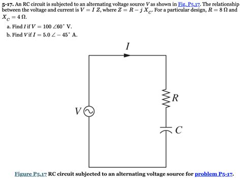 solved 5 17 an rc circuit is subjected to an alternating