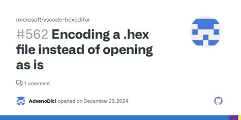 Encoding A Hex File Instead Of Opening As Is · Issue 562 · Microsoft