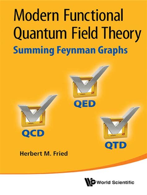 Modern Functional Quantum Field Theory Summing Feynman Graphs Premiumjs Store