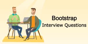 Top Bootstrap Interview Questions And Answers