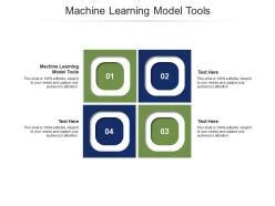 Machine Learning Model Tools Ppt Powerpoint Presentation Infographics Styles Cpb Presentation