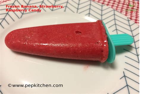 Frozen Banana Strawberry Raspberry Candy Pepkitchen