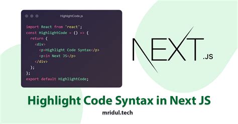 How To Highlight Code Syntax In Next Js Mridultech