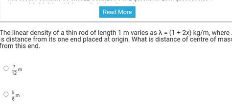 [answered] the linear density of a thin rod of length 1 m varies as 1