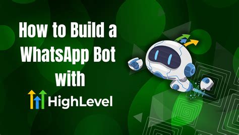 How To Build A Whatsapp Automation Bot With Gohighlevel