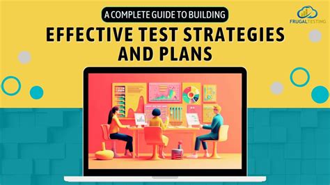 a complete guide to building effective test strategies and plans