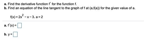 solved a find the derivative function f prime for the