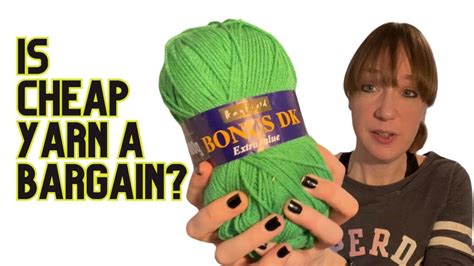 Is Cheap Yarn Always Bad How To Tell When Low Cost Yarn Is A Real Bargain Youtube