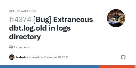 Bug Extraneous Dbt Log Old In Logs Directory Issue Dbt Labs Dbt Core GitHub