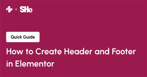How To Create Header And Footer In Elementor Quick Guide