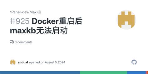 Docker重启后maxkb无法启动 · Issue 925 · 1panel Devmaxkb · Github