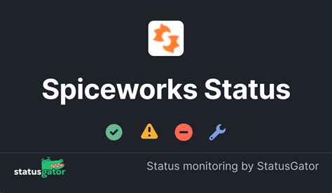Spiceworks Status Check If Spiceworks Is Down Or Having An Outage Statusgator
