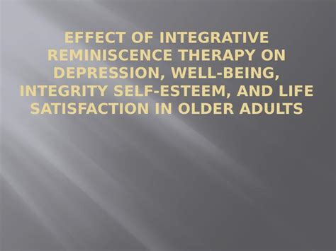 Effect Of Integrative Reminiscence Therapy On Depression