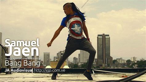 Samuel Jaèn Bang Bang Youtube