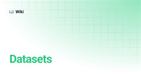 Datasets Wiki