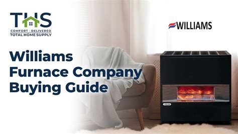 A Guide To Williams Furnace Products