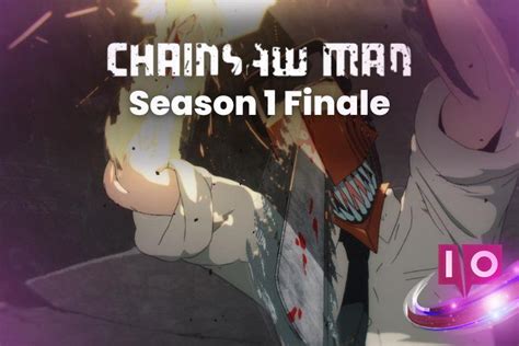 Chainsaw Man Season 1 Finale Explaining The Ending