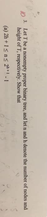 Solved 3 Let T Be A Nonempty Proper Binary Tree And Let N