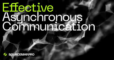Sourcemappro Web Development On Linkedin Asynchronouscommunication Worktools