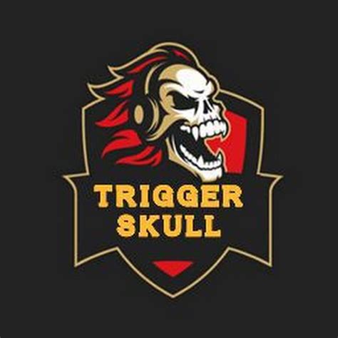 Trigger Skull Youtube Trigger Skull Youtube