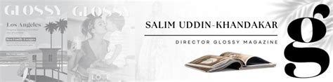 Salim Uddin Khandakar Managing Director Glossy Magazine Linkedin