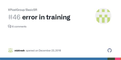 Error In Training Issue XPixelGroup BasicSR GitHub