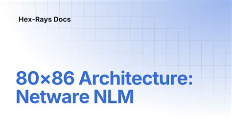 80×86 Architecture Netware Nlm Hex Rays Docs
