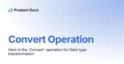 Convert Operation Product Docs