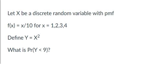 solved let x be a discrete random variable with pmf f x