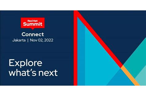 Red Hat Summit Connect Forum Berbagi Best Practices Dan Networking