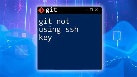 Quick Fix Git Not Using Ssh Key Explained
